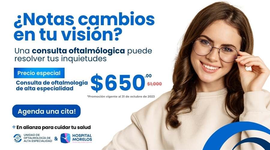 Cuida tu Visión: Consulta de Oftalmología a solo $650.00